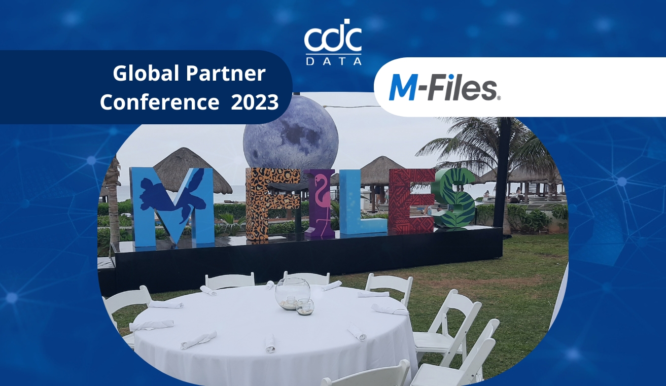 Global Partner Conference M-Files 2023 – CDC DATA